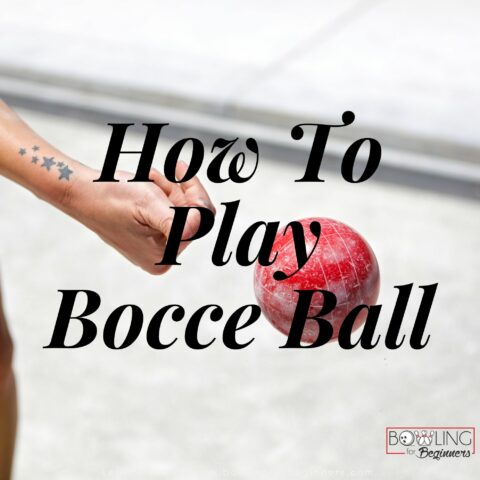 What Is Bocce Ball and 42 Bocce Terms to Explain the Game