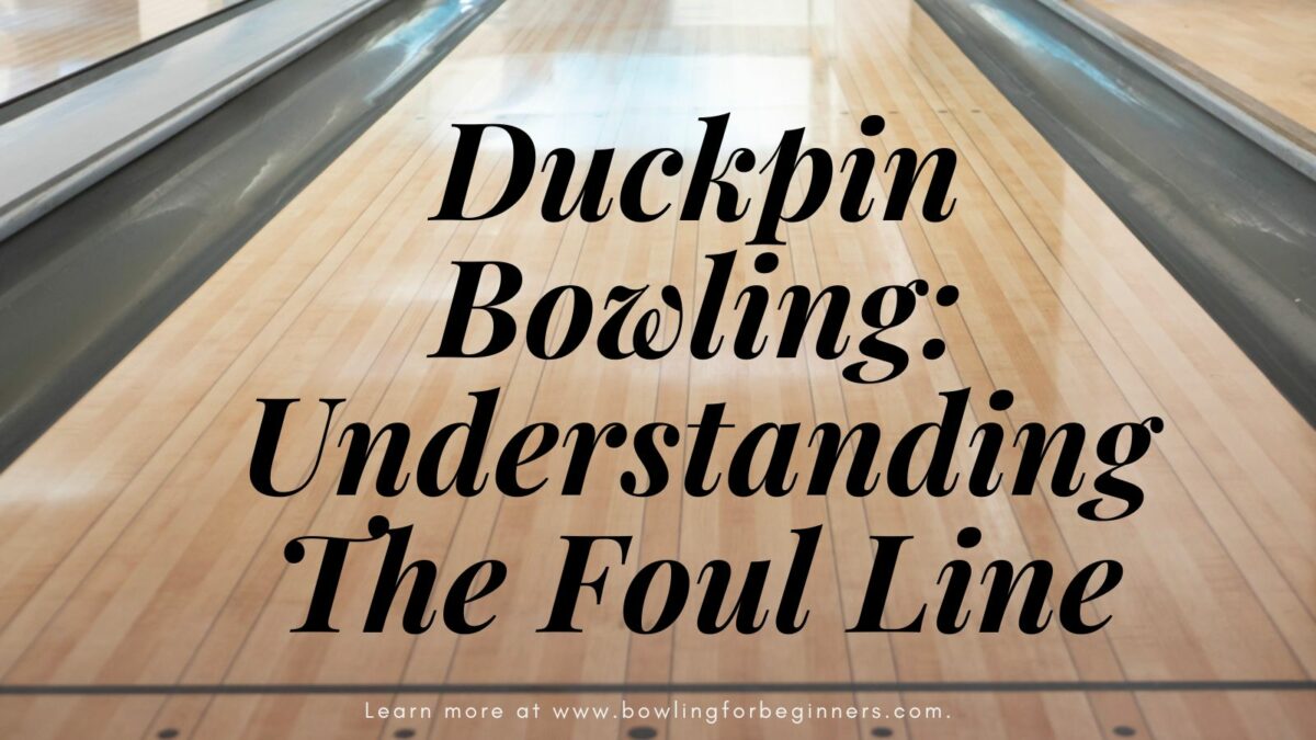 Duckpin Bowling Rules: 4 Easy Beginner Rules You Must Know