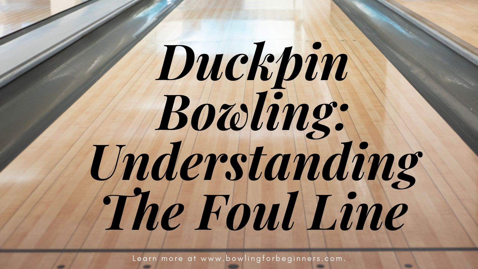 Duckpin Bowling Rules: 4 Easy Beginner Rules You Must Know