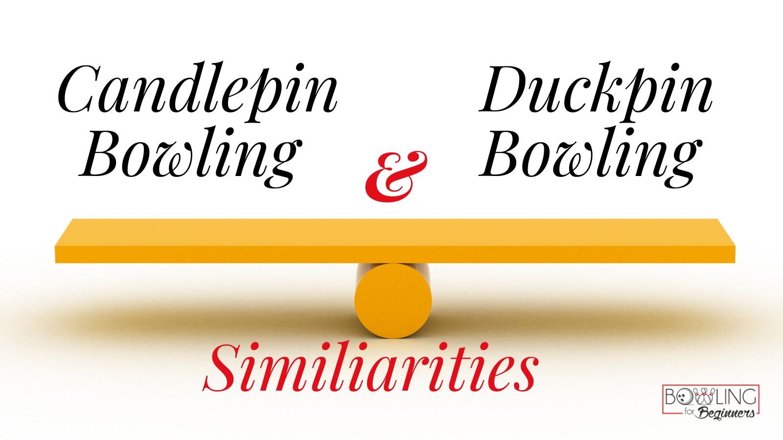 Candlepin Bowling vs Duckpin: Comprehensive Comparative Guide