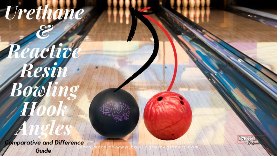 Urethane Bowling Balls vs Reactive Resin Which Is Best for You